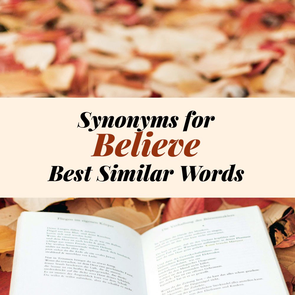 20 Other Ways to Say BELIEVE | Believe Synonyms (Examples)